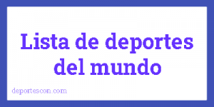 Lista de Deportes en orden alfabético A-Z 】 » 2025 [̲̅
